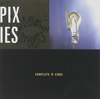 Álbum De Complete ‘B’ Sides - Pixies (2001) [LETRAS/LYRICS ...