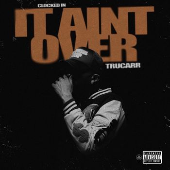 Álbum De Tru Forever (It Aint Over) - TruCarr (2022) [LETRAS/LYRICS ...