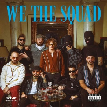 Álbum De WE THE SQUAD Vol. 1 - SLF (2022) [LETRAS/LYRICS] | LETRASBOOM.COM